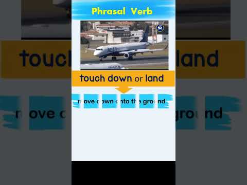 Phrasal Verb #Touch Down # Meaning # Example