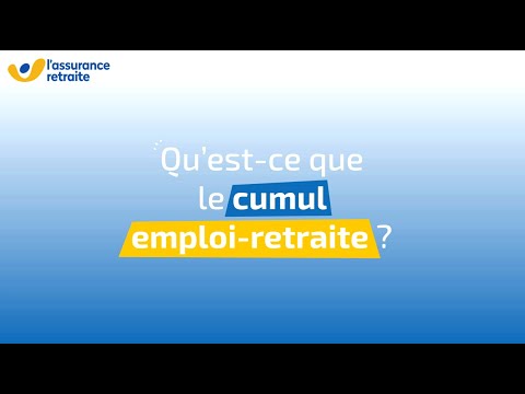 Qu'est-ce que le cumul emploi-retraite ? - L'Assurance retraite