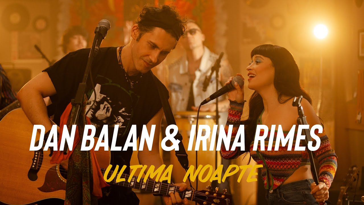 Dan Bălan & Irina Rimes - Ultima Noapte (versuri) - Trăiește Muzica