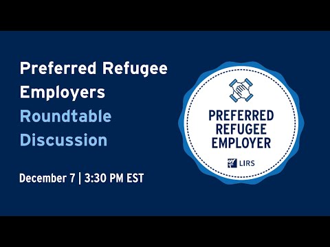 Preferred Refugee Employer Roundtable Discussion