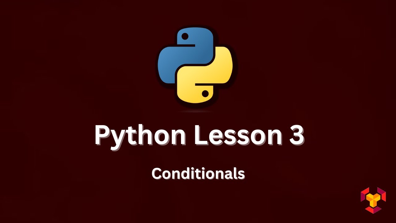 Introduction to Python #3 - Conditionals