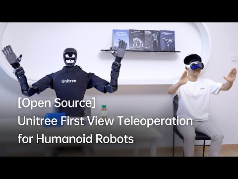 [Open Source] Unitree First View Teleoperation for Humanoid Robots