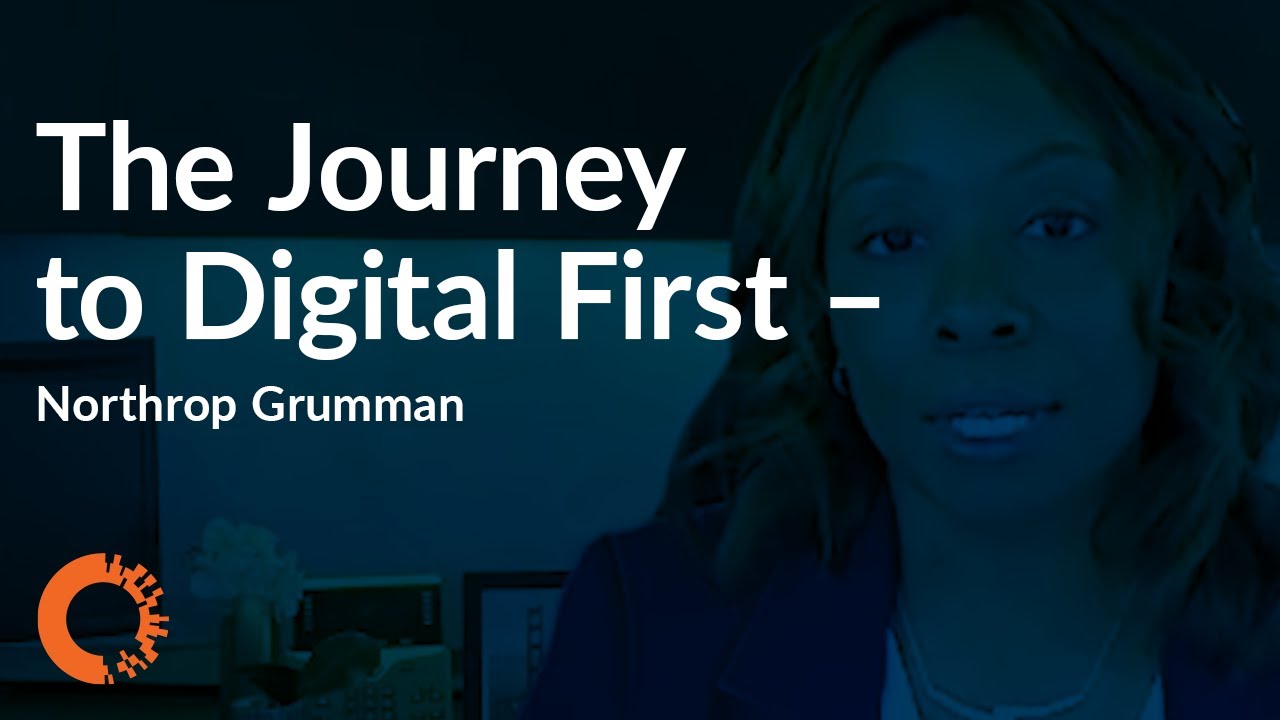 The Journey to Digital First - Episode 2 | Northrop Grumman