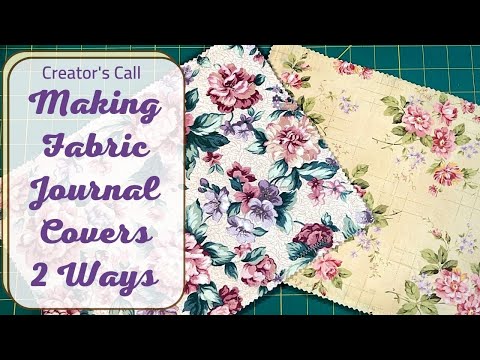 Fabric Journal Covers From 9x12 Envelopes: 2 Different Ways To Achieve The Same Look