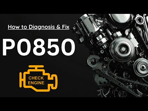 P0850: Park/Neutral Switch Input Circuit | Trouble Code: Diagnose Symptom Cause Explain Fix