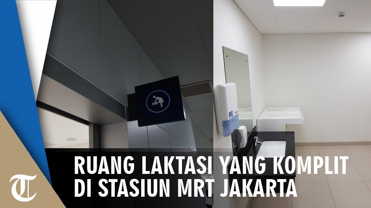 Ruang Laktasi Bagus dan Komplit di Stasiun MRT Jakarta - Tribun Video