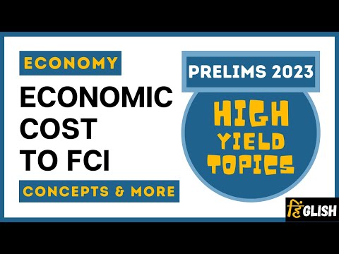 #62. Economic Cost to FCI | Food Corporation of India | Detailed Explanation