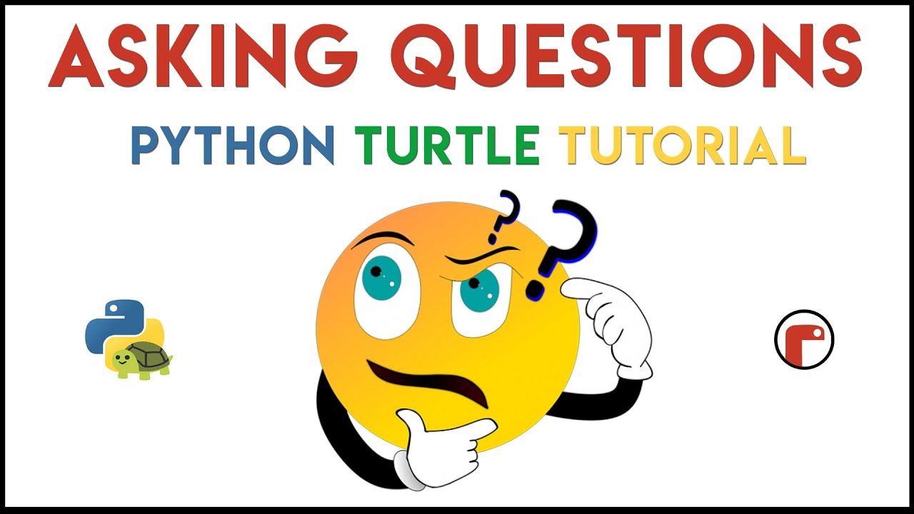 Python Turtle - Asking Questions Tutorial