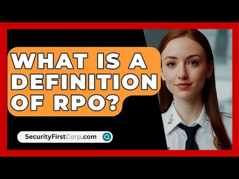 What Is A Definition Of RPO? - SecurityFirstCorp.com