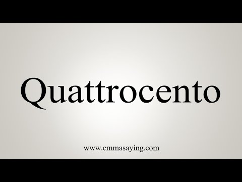 How To Say Quattrocento