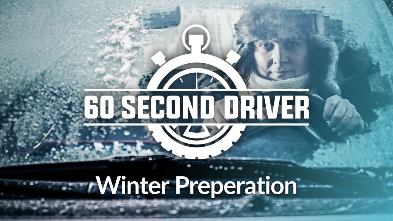 Winter Prep- 60 Second Driver