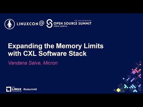 Expanding the Memory Limits with CXL Software Stack - Vandana Salve, Micron