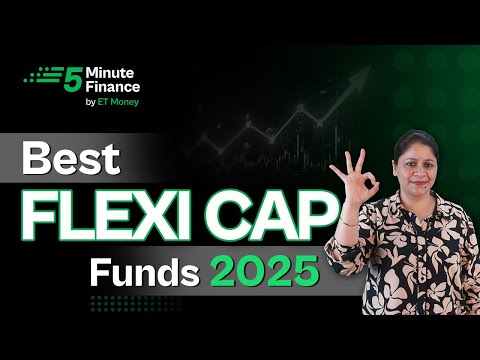 5 Best Flexi Cap Funds to Invest in 2025 | Top Mutual Funds for SIP