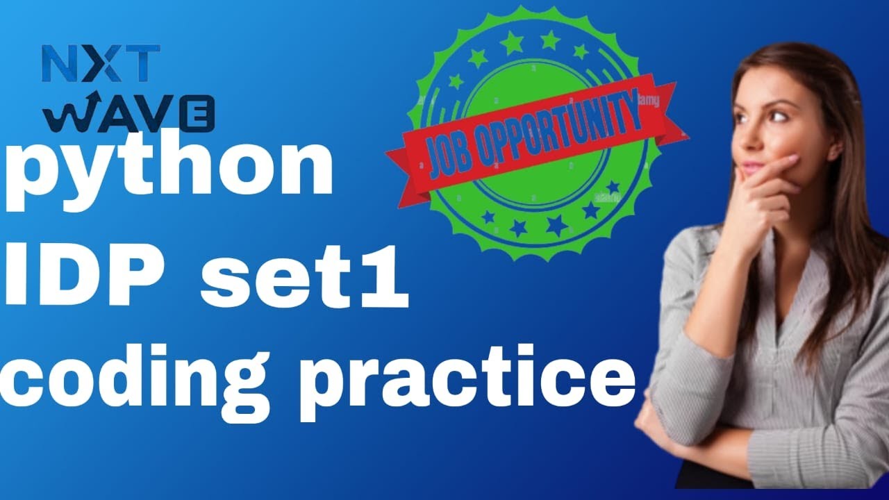 python idp set 1 || coding practice || nxtwave ccbp 4.0 || explanation details #nxtwave #ccbp