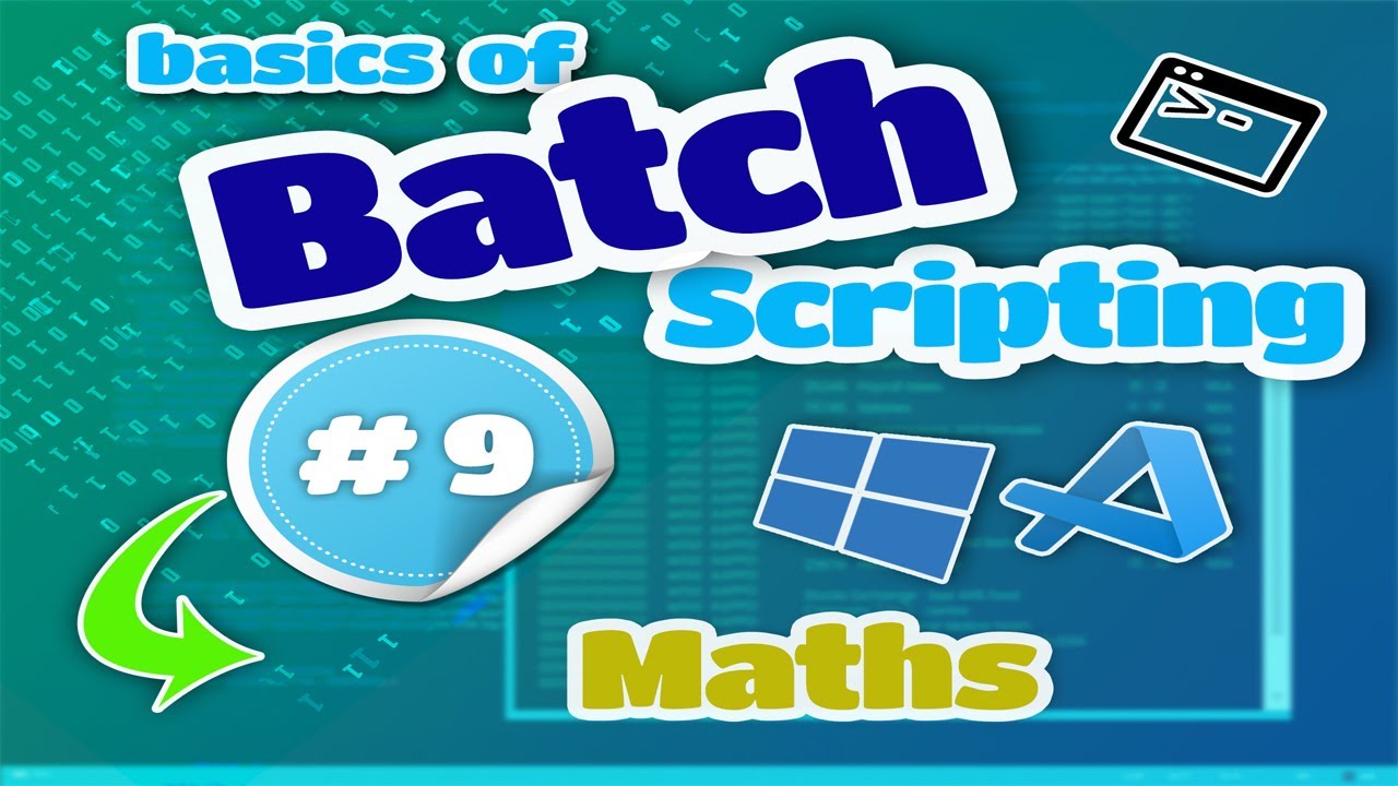 Basics of Batch Scripting - 09 - Mathematical Expression