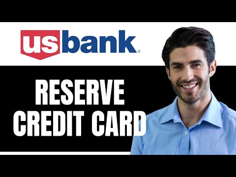 Us Bank Reserve Credit Card (Full Review)