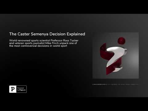 The Caster Semenya Decision Explained