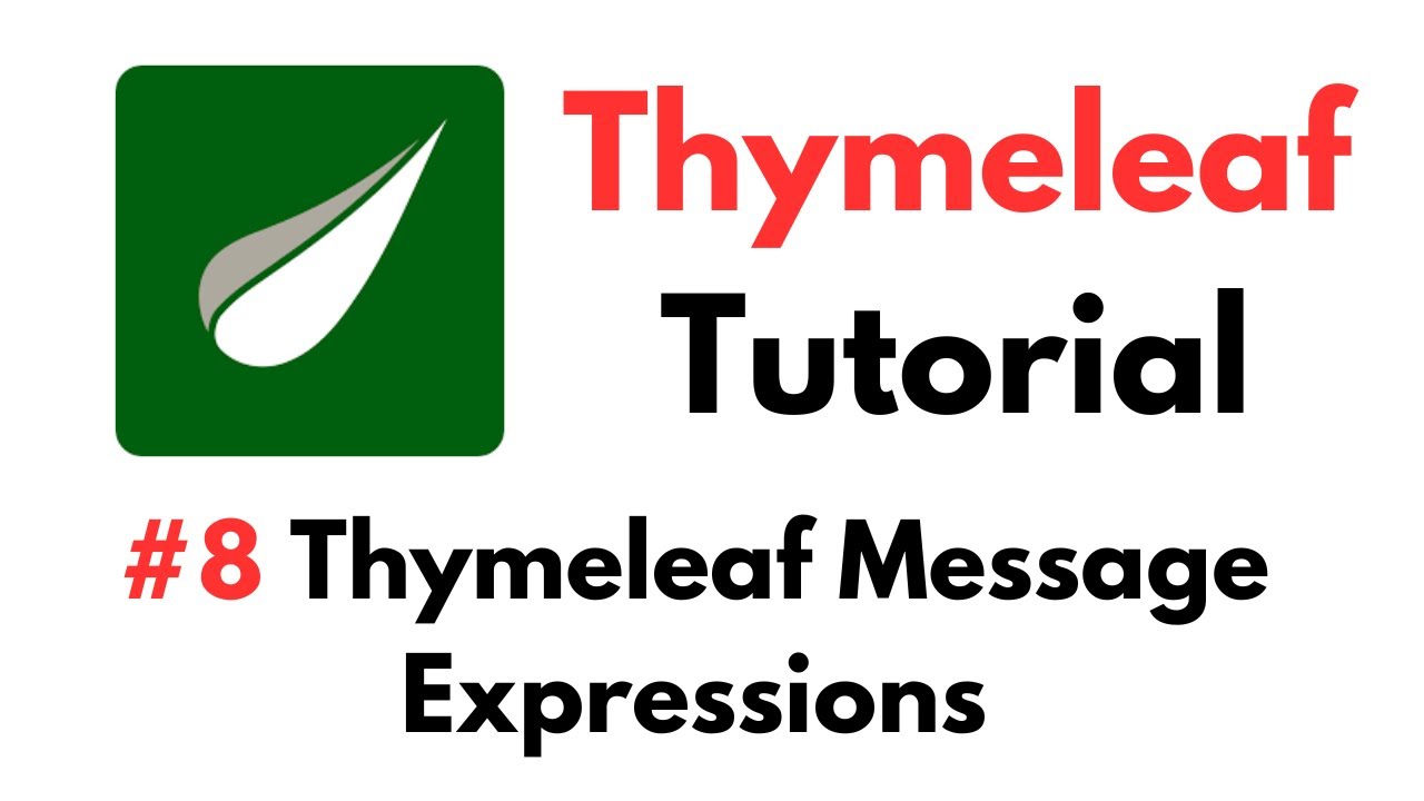 Thymeleaf Tutorial: #8 - Thymeleaf Message Expressions
