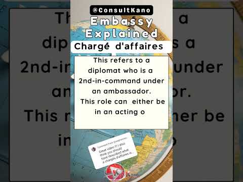 Definition of A Chargé d'affaires and the Role of The First Secretary in an Embassy Explained
