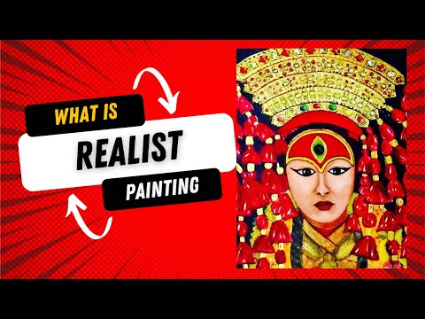 What is Realist Art or Painting? || Chapter 4