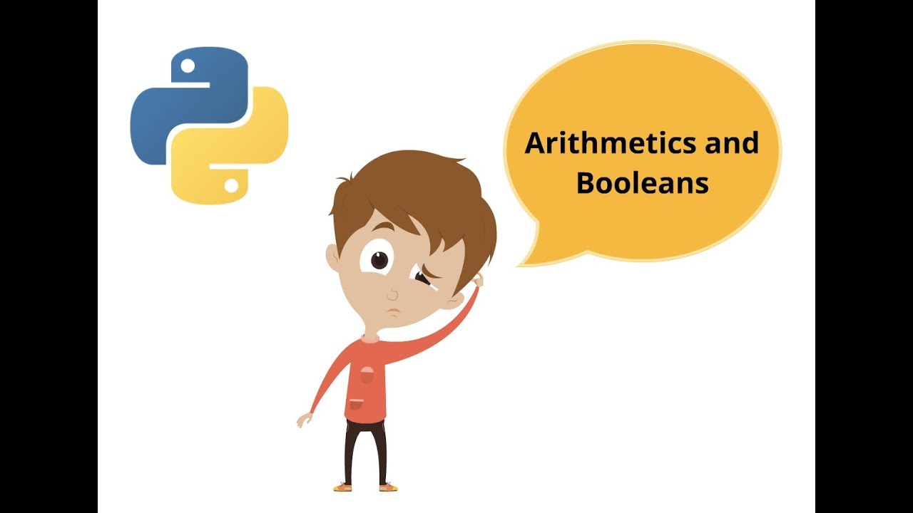 Python Tutorial 4: Arithmetic Operators and Booleans