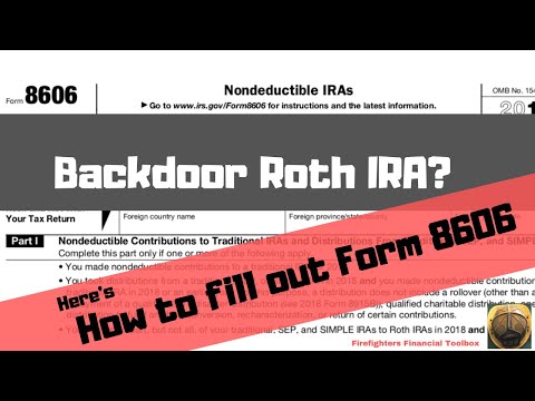HOW TO FILL OUT FORM 8606: BACKDOOR ROTH IRA