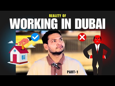 Reality of living and working in Dubai and GCC countries Part-1