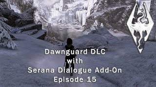 Dawnguard DLC with Serana Dialogue Add-On - Episode 15 at Skyrim ...
