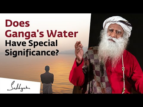 Does Ganga's Water Have Special Significance? | Sadhguru