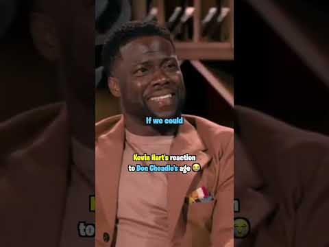 Kevin Hart Reacts To Don Cheadle's Age