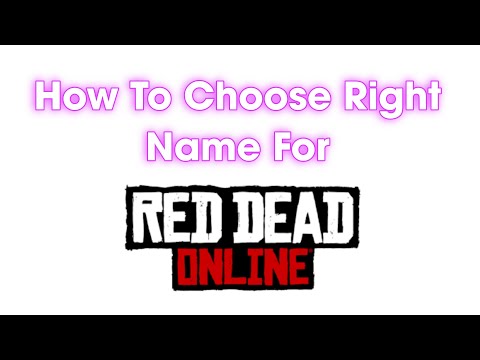 Learn How To Choose Right Red Dead Online Name | Games Name Generator