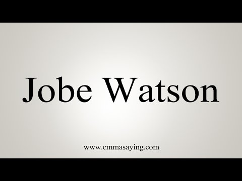How to Pronounce Jobe Watson