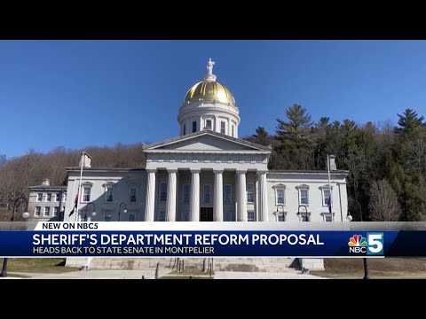 Sheriff reform bill heads back to state senate in Vermont