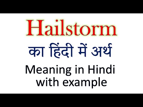 Hailstorm meaning in Hindi | Explained Hailstorm With Using Sentence