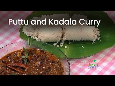 How to make Puttu and Kadala Curry, Combination Dish, Recipes of Kerala ...