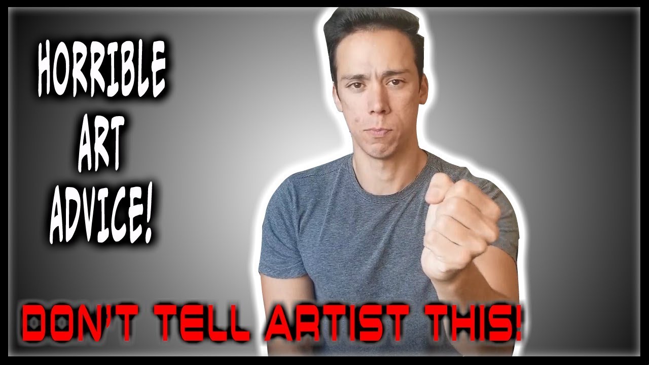 Worst Art Advice Ever! 