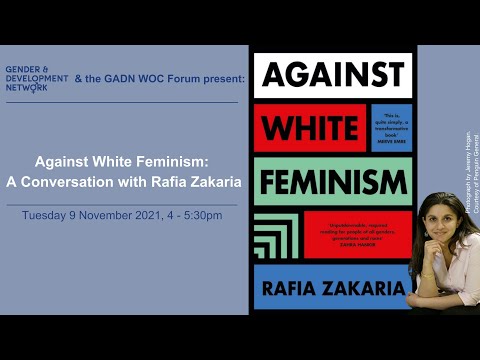 Against White Feminism: A Conversation with Rafia Zakaria
