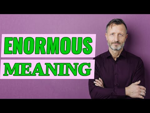 Enormous | Meaning of enormous š š