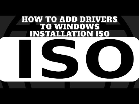 How to Add Drivers to Windows Installation ISO