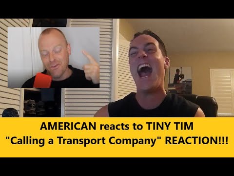 American Reacts to TINY TIM "Calling a Transport Company" REACTION