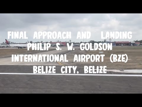 Landing at BZE Airport in Belize City, Belize
