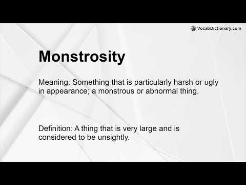 Monstrosity Meaning