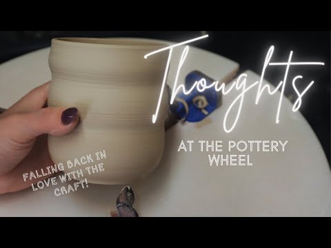 Thoughts at the Pottery Wheel- Falling back in love with your craft