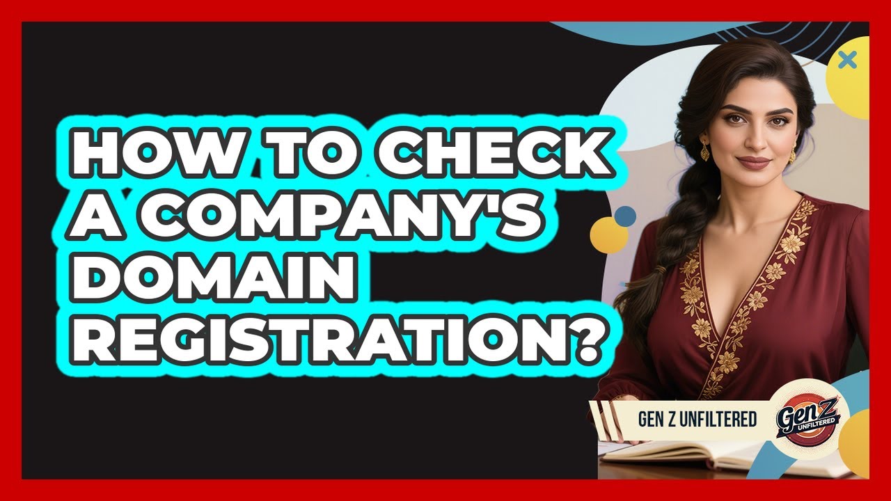 How to Check a Company's Domain Registration?