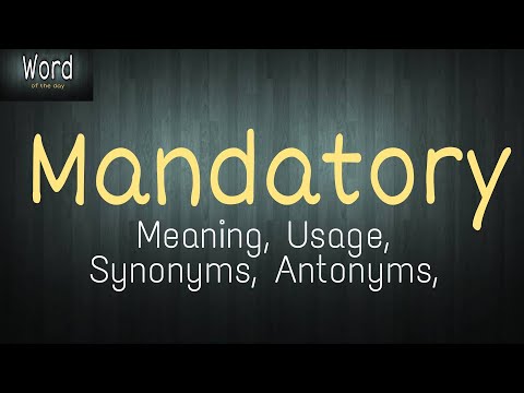 Word of the day - Mandatory