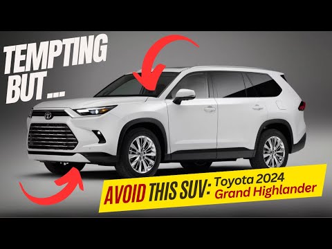 Don’t Buy UNLESS You Can Handle THESE 4 Things (2024 Toyota Grand Highlander)