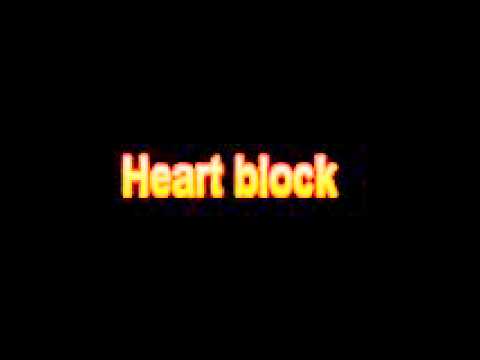 What Is The Definition Of Heart block - Medical Dictionary Free Online Terms