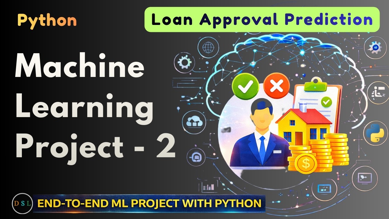 Machine Learning Project - 2 | Loan Approval Prediction using Python | End-to-End ML Project #pyhton