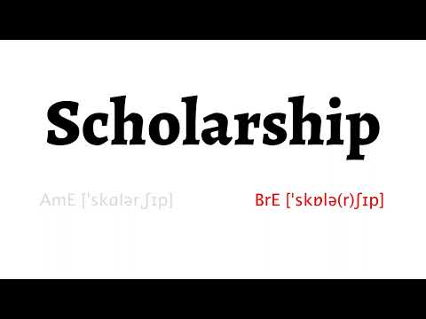 How to Pronounce scholarship in American English and British English