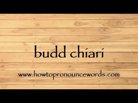 How To Pronounce budd chiari
